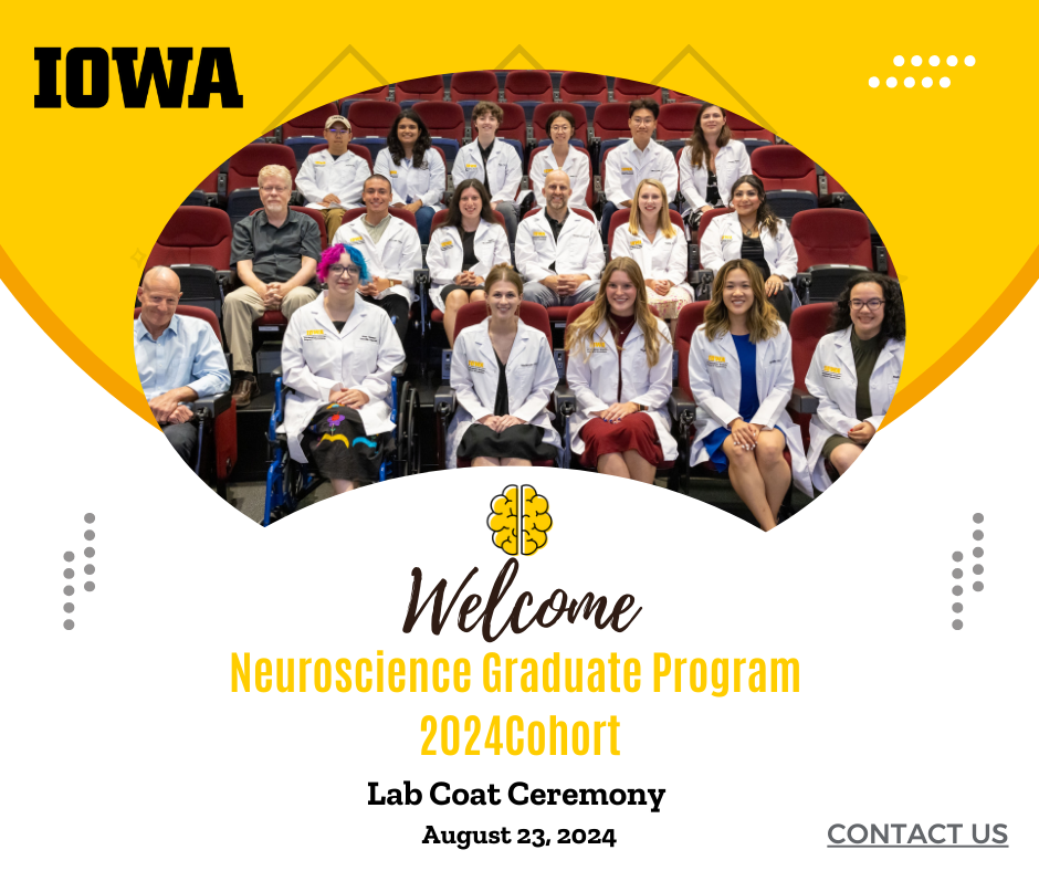 Welcome Neuroscience Graduate Cohort 2024 | Interdisciplinary Graduate Program in Neuroscience ...